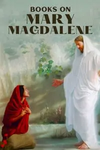 10 Christianity Books About Mary Magdalene – BookAvatar