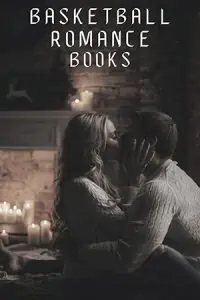5 Exciting Basketball Romance Books - BookAvatar