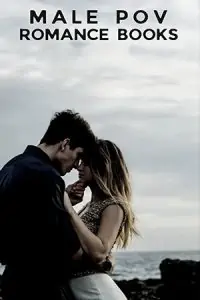 7 Excellent Male POV Romance Books - BookAvatar