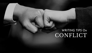 10 Helpful Tips To Write A Conflict For Story - BookAvatar